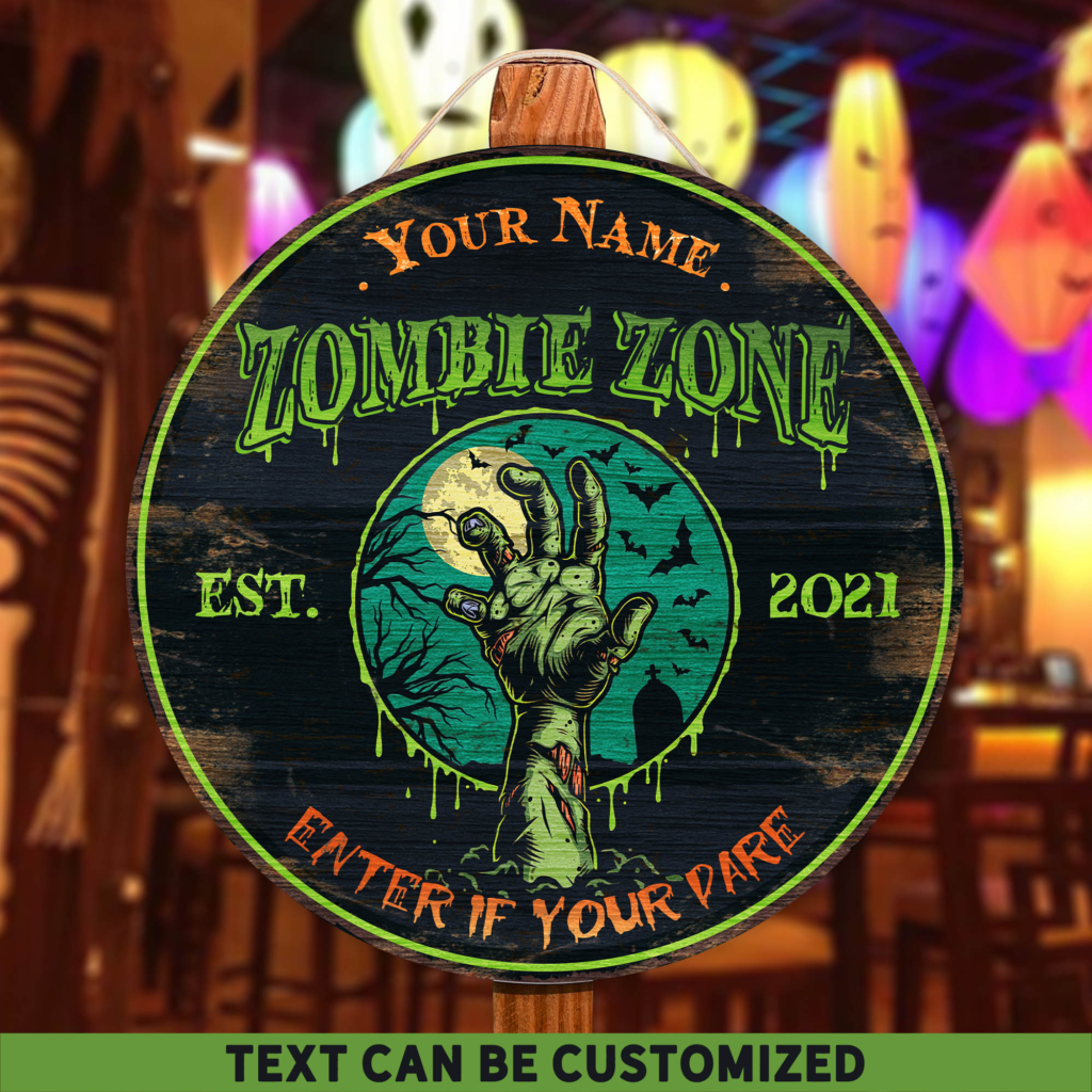 Zoombie Zone Enter If You Dare Custom Round Wood Sign - Fanshubus